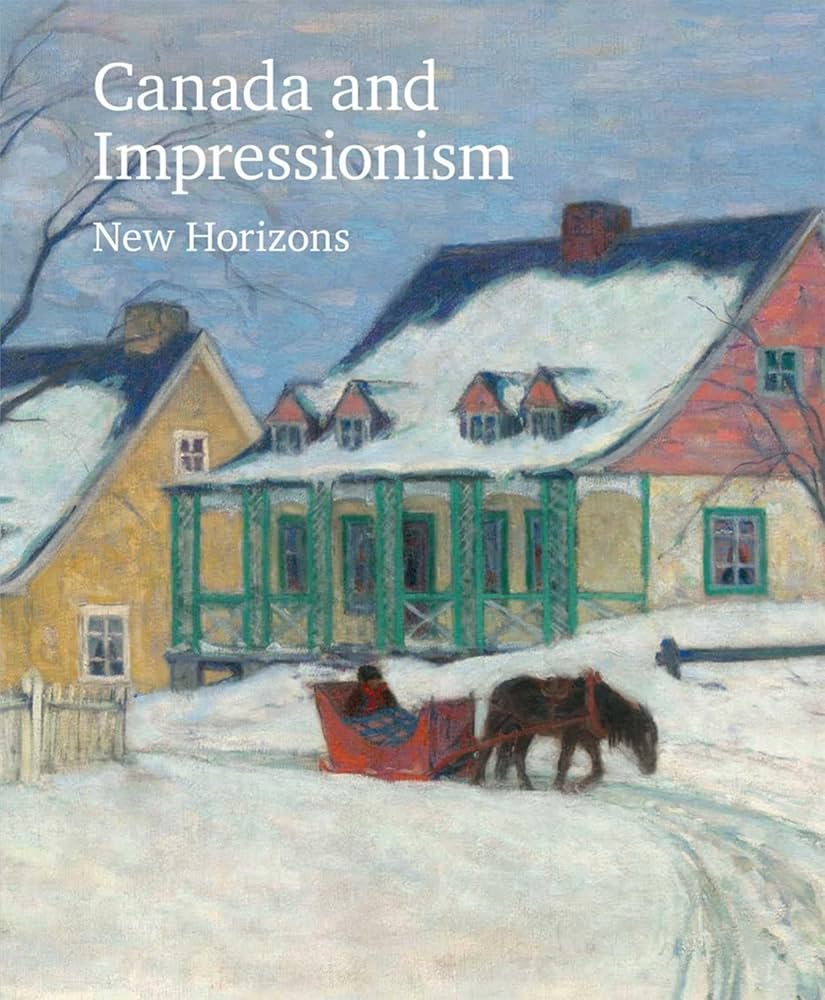 Canadian Impressionism - Canadian Fine Arts | Toronto